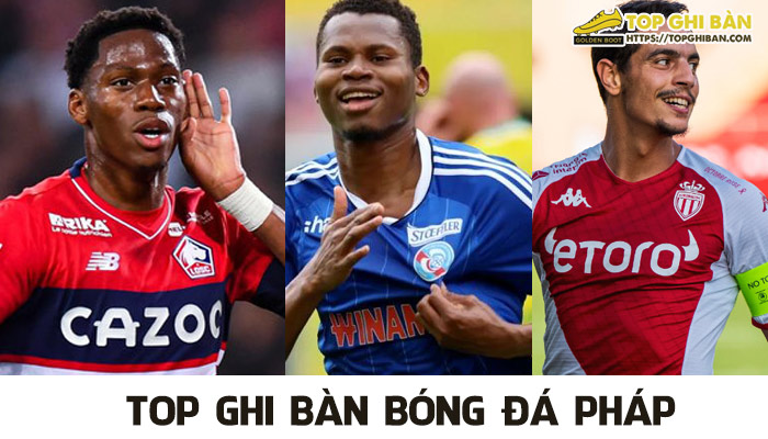 Top ghi bàn bóng đá Pháp - Danh sách vua phá lưới Ligue 1 mới nhất ...